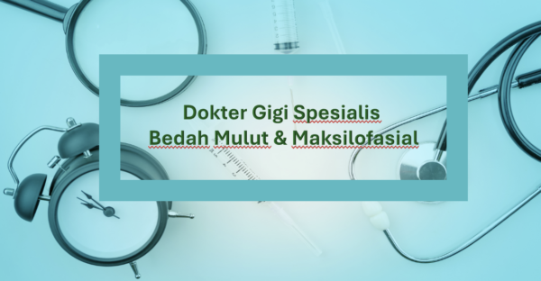 Kilas Ahli Bedah Mulut Indonesia – PABMI